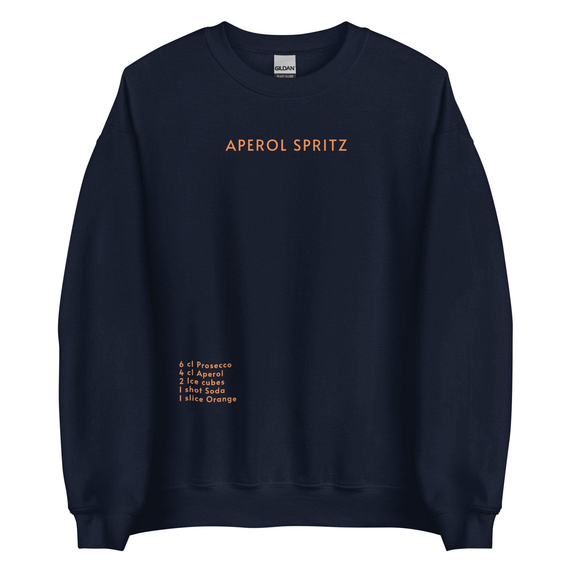 Aperol Spritz Ingredients Crewneck // Funny Alcohol Quote Best Friend ...