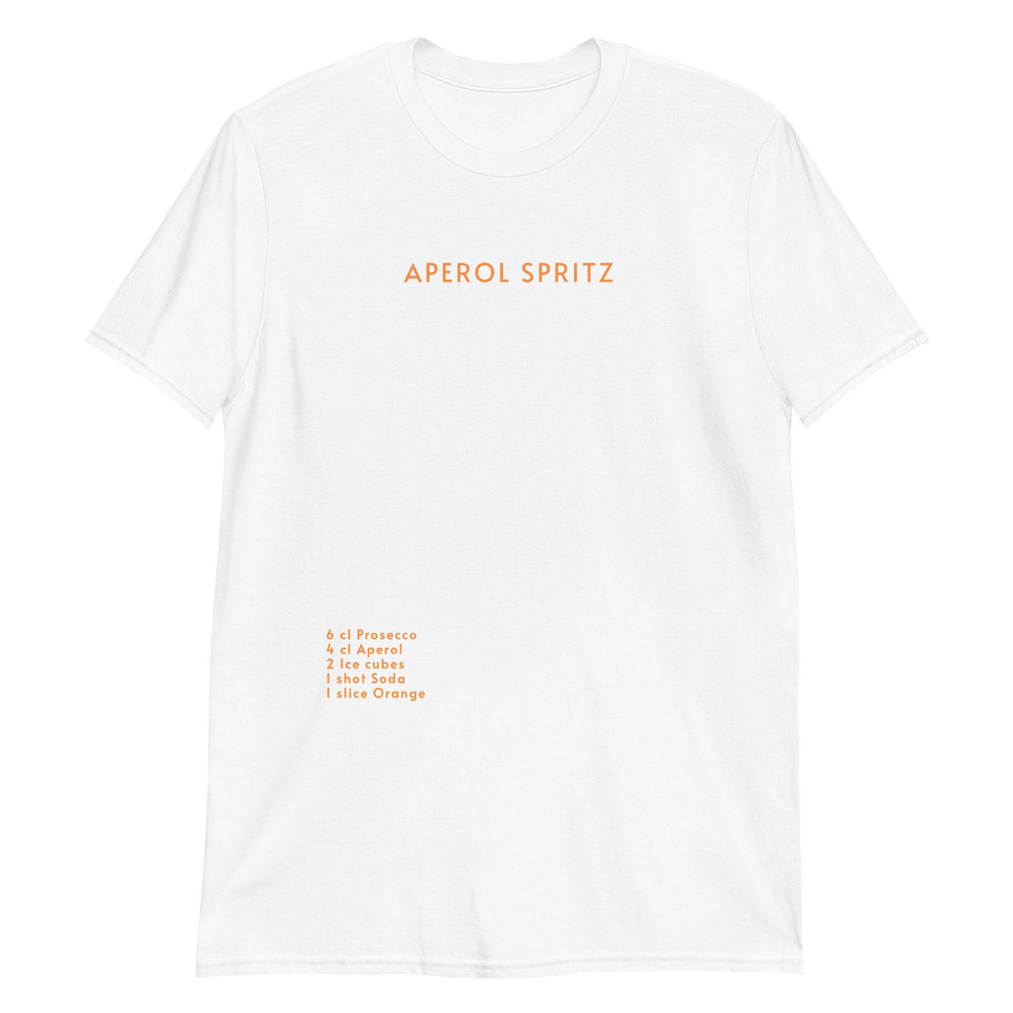 Aperol Spritz Ingredients T-shirt // Funny Alcohol Quote Best Friend ...