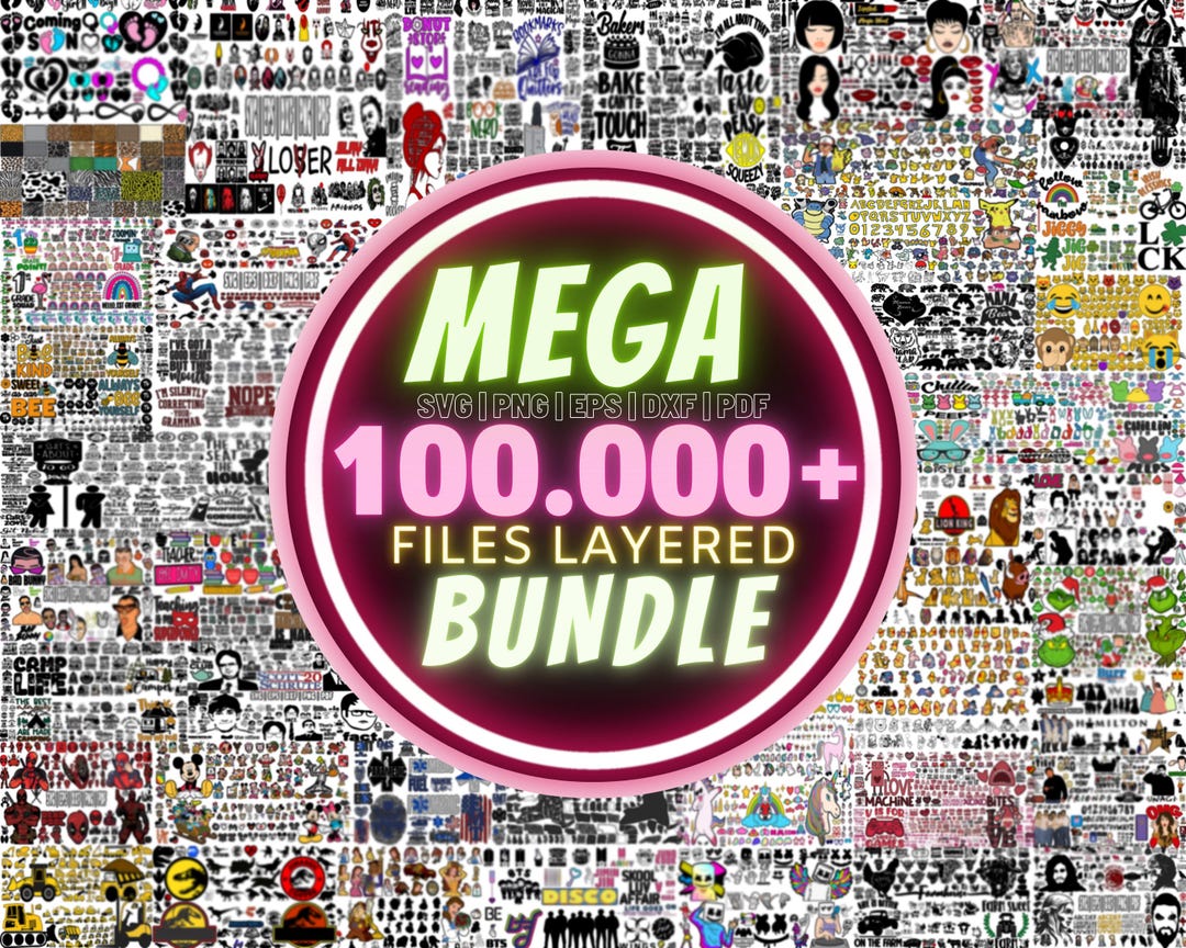 Mega SVG Bundle, 100,000+ Layered Files, Commercial Use (digital ...