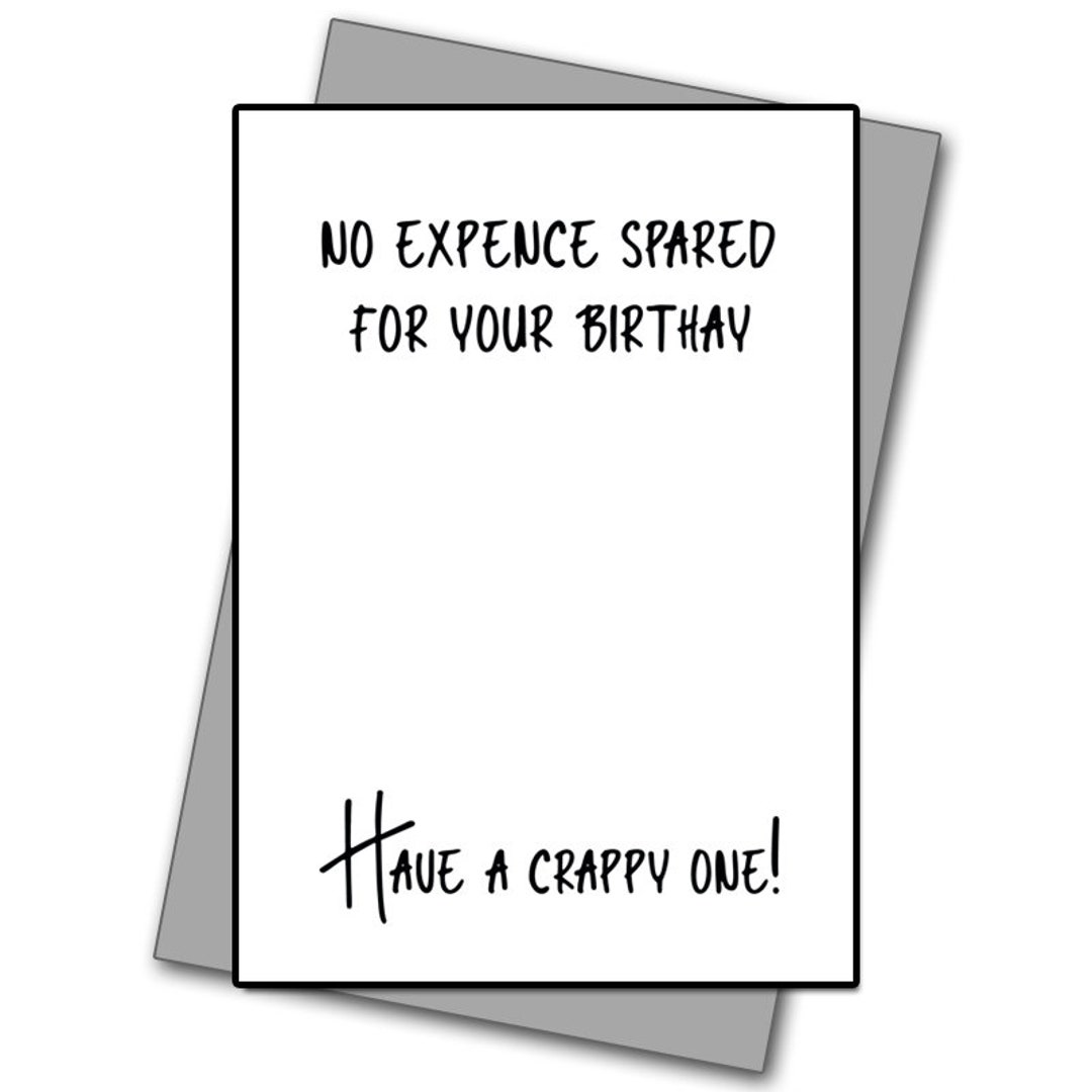 Happy Birthday Card - No Expense Spared - Rude Card - Funny Card ...