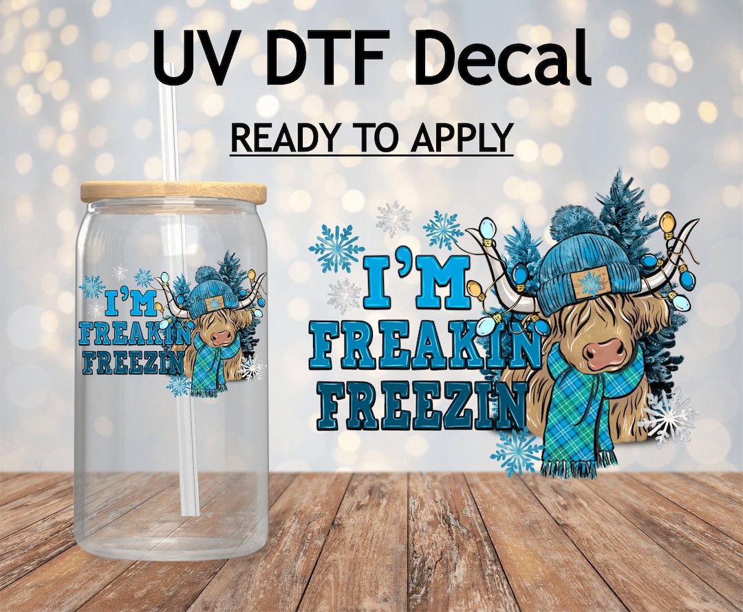 UV DTF I'm Freakin Freezin Decal/sticker Cup Decal - Etsy