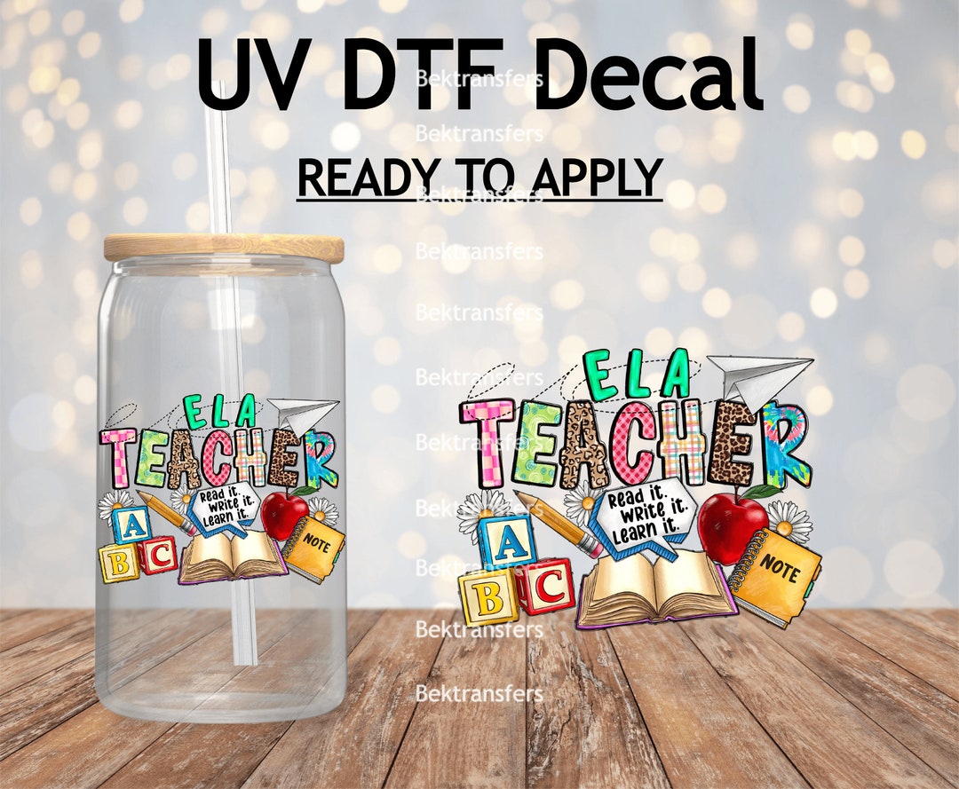 UV DTF ELA Teacher / Sticker Cup Decal Decal Ready 2 Apply No Heat Req ...