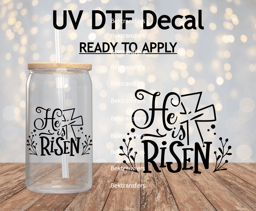 UV DTF He is Risen /sticker Cup Decal Laptop Decal Ready to Apply ...
