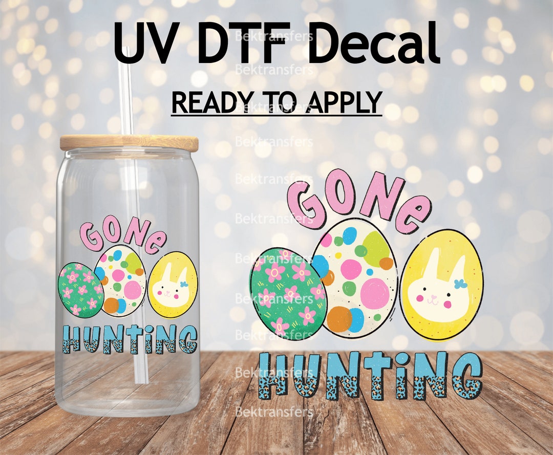 UV DTF Gone Hunting / Sticker Cup Decal Laptop Decal Ready 2 Apply ...