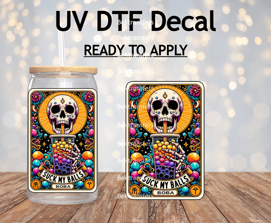 Uv Dtf Suck My Balls Boba Decals Sticker Cup Decal Laptop Decal Ready To Apply Permanent No