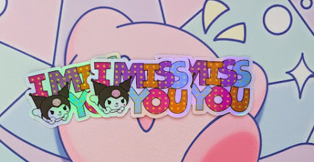 I Miss You Kuromi Holographic Stickers - Etsy