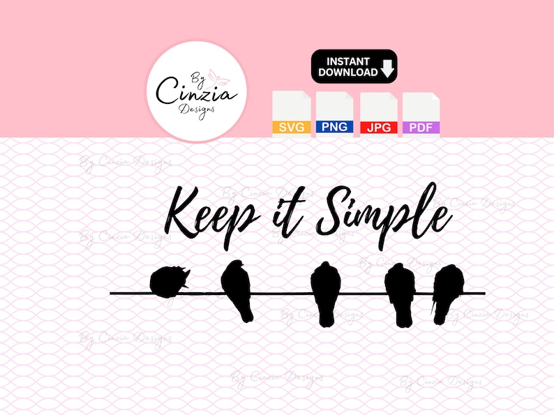 Keep It Simple Quote Svg Png, Bird Svg, Birds on a Wire Svg, Minimalist Svg, Positive ...