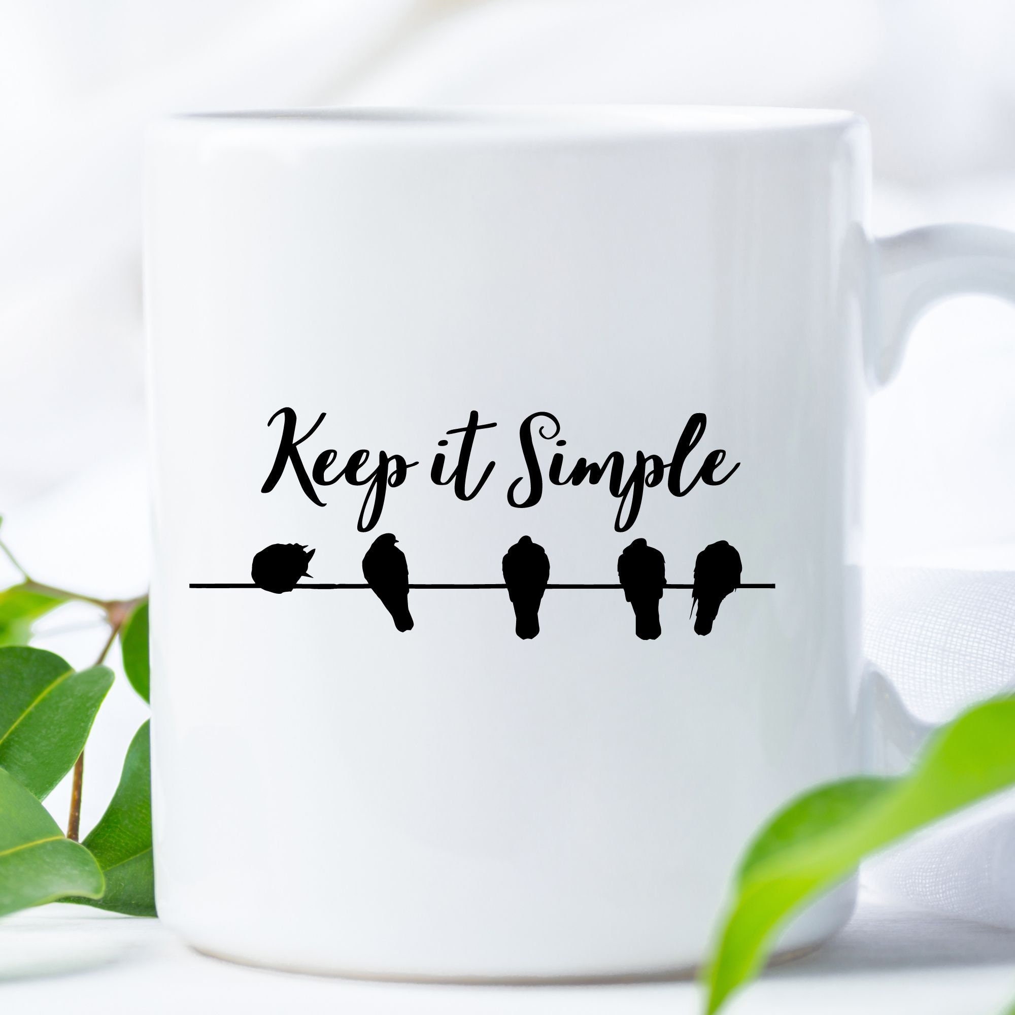 Keep It Simple Quote Svg Png, Bird Svg, Birds on a Wire Svg, Minimalist ...