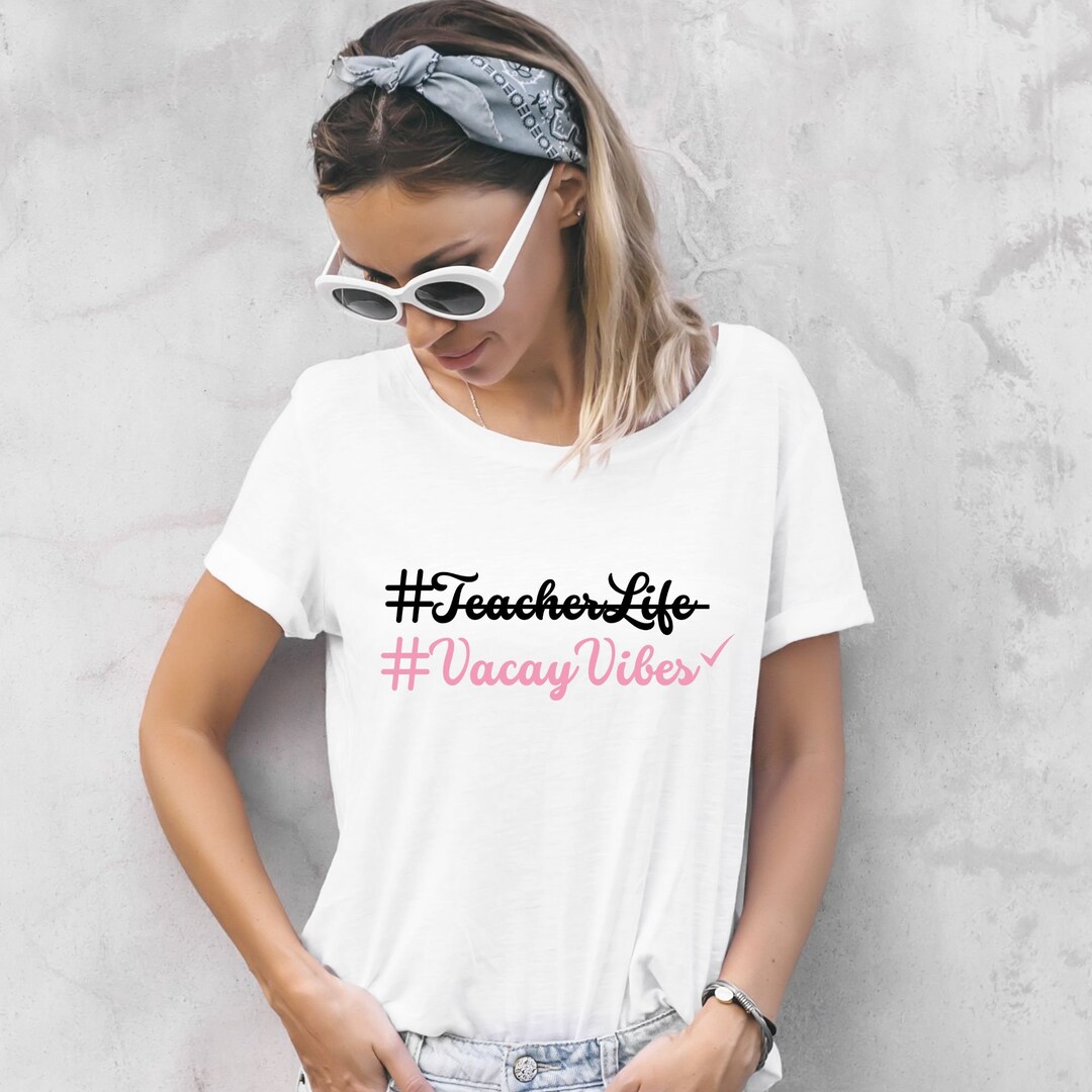 Svg for Teacher Life, Vacay Vibes Svg for Teachers on Summer Vacation ...