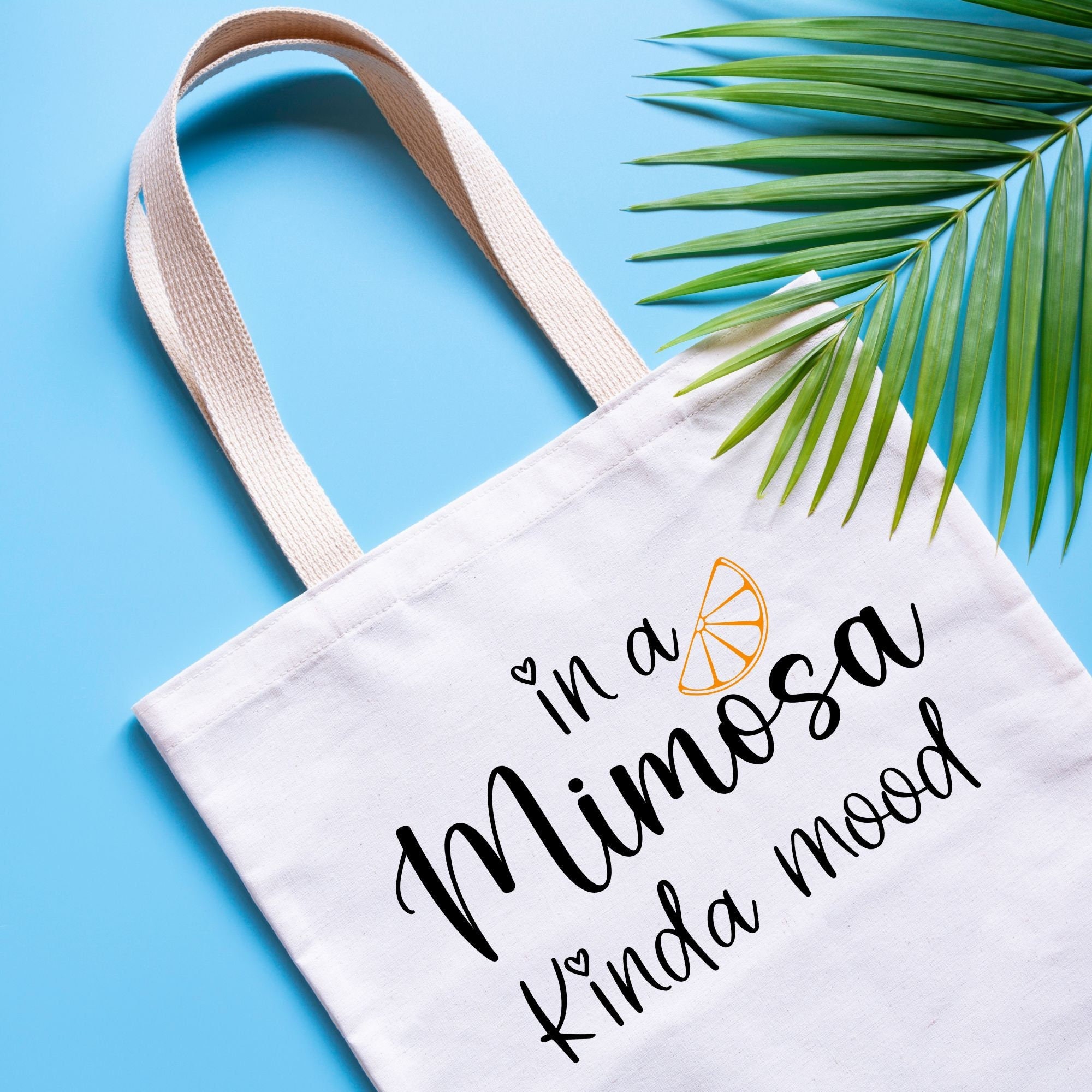 In a Mimosa Kind of Mood SVG PNG PDF | Summer Cocktails Beach Vibes ...