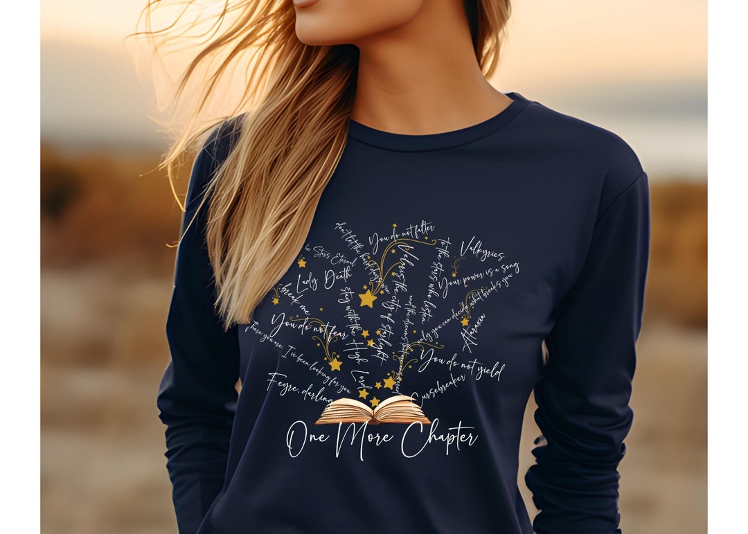 ACOTAR LONG SLEEVE One More Chapter Tshirt, Favorite Quotes From A ...