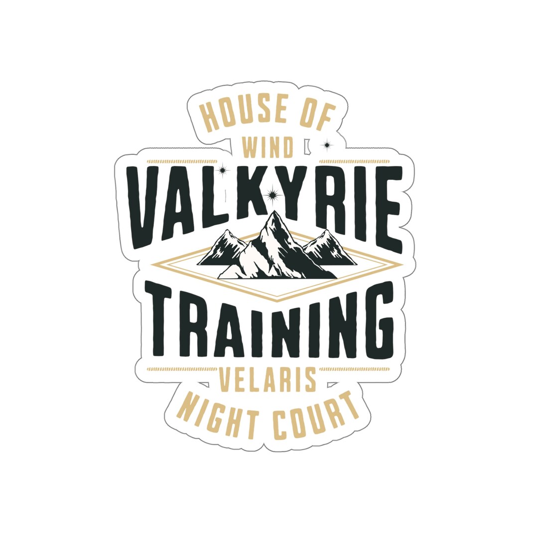 Valkyrie Training ACOTAR Stickers, House of Wind Indoor/outdoor Water ...