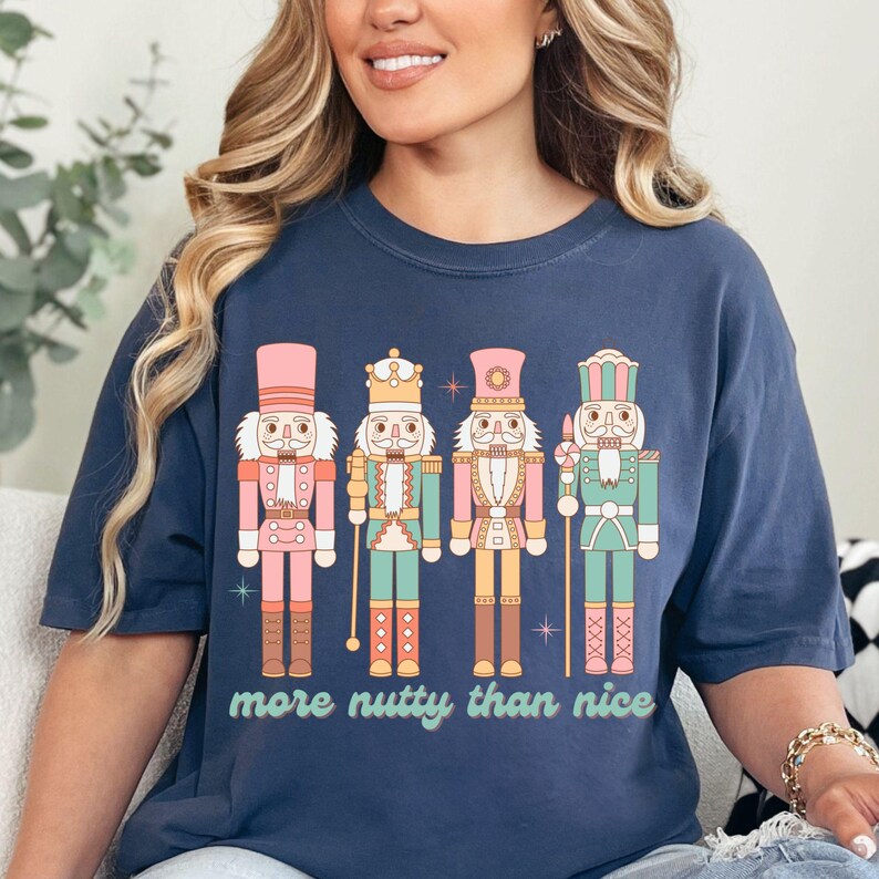 Nutcracker PNG More Nutty Than Nice Nutcracker Tshirt Design Christmas ...