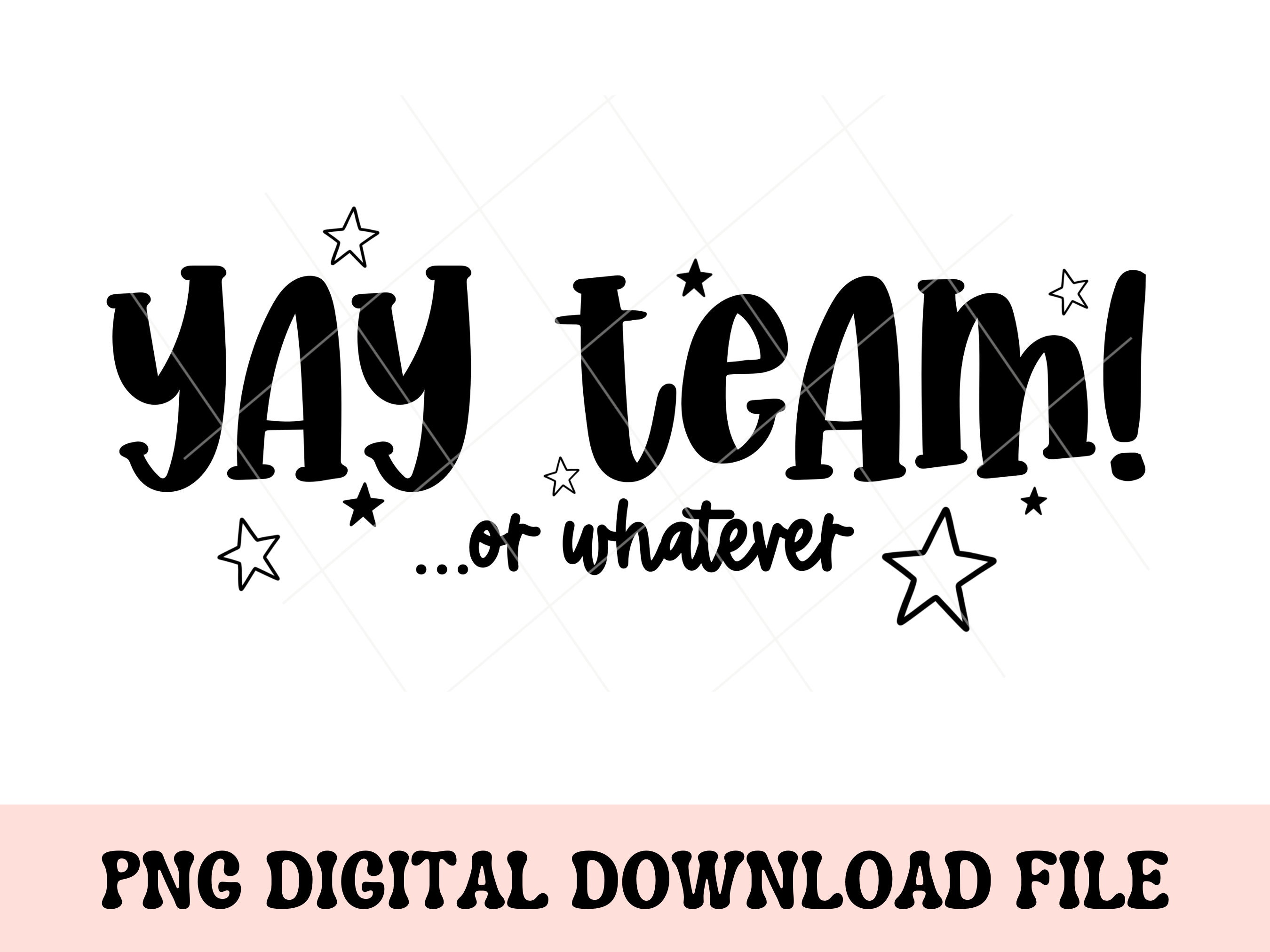 Yay Team PNG, Sports Png, Game Day Png, Go Team Png, Digital Download ...