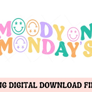 Moody on Mondays PNG, Monday Png, Happy Face Png, Screenprint Png ...