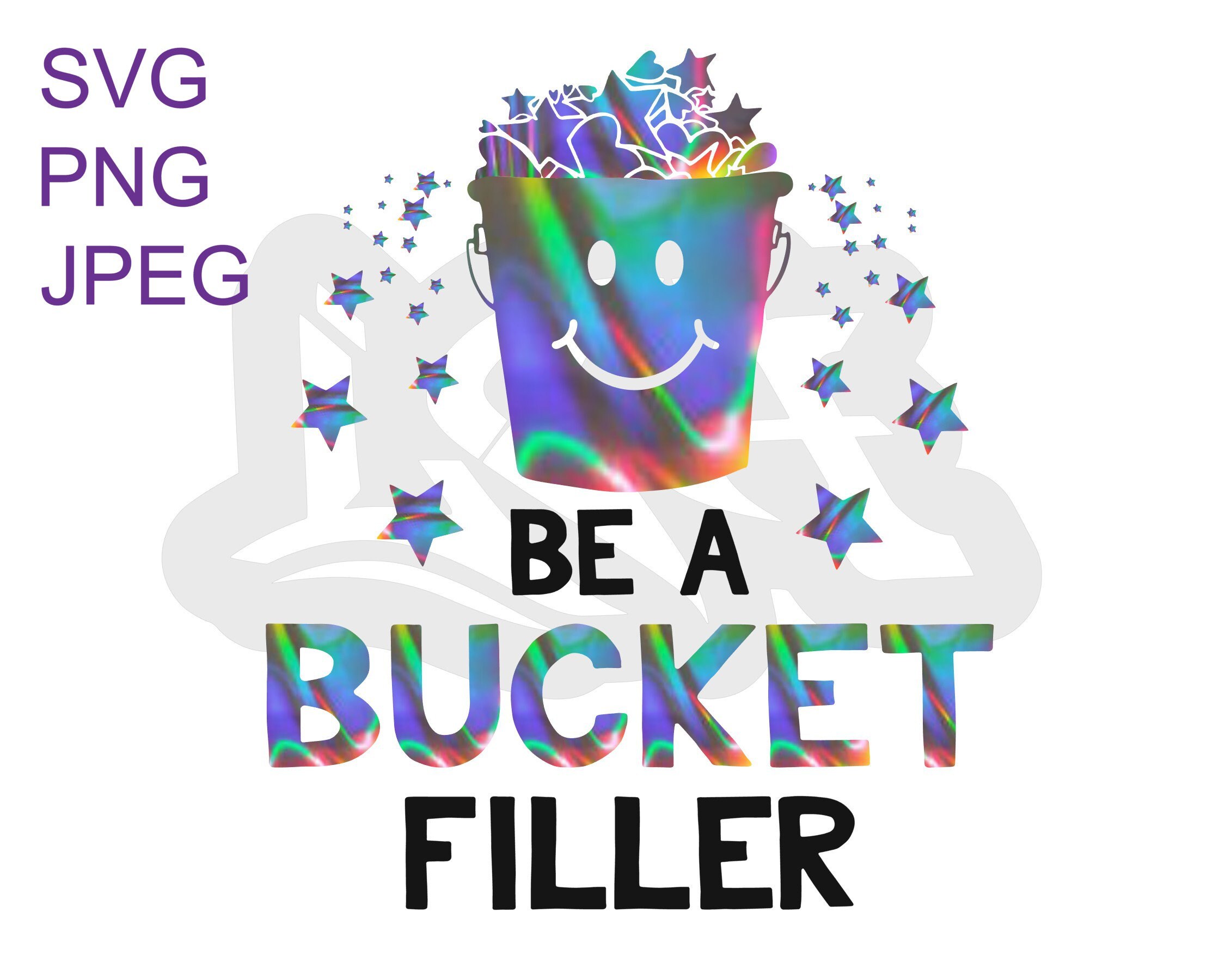 Be A Bucket Filler Svg Png Jpeg Diy Craft Diy Etsy