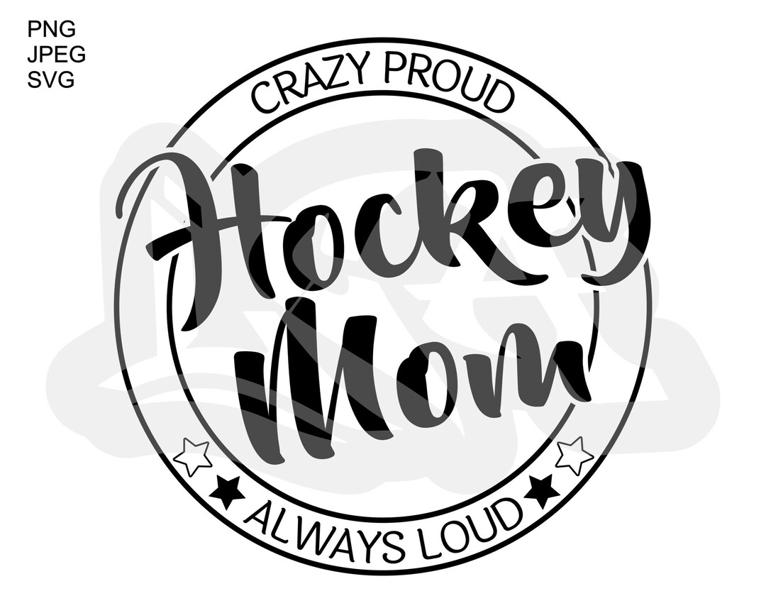 Proud Hockey Mom Hockey Mom Era Svg Png Jpeg Mug Making Best Friend T Diy Craft Diy Template