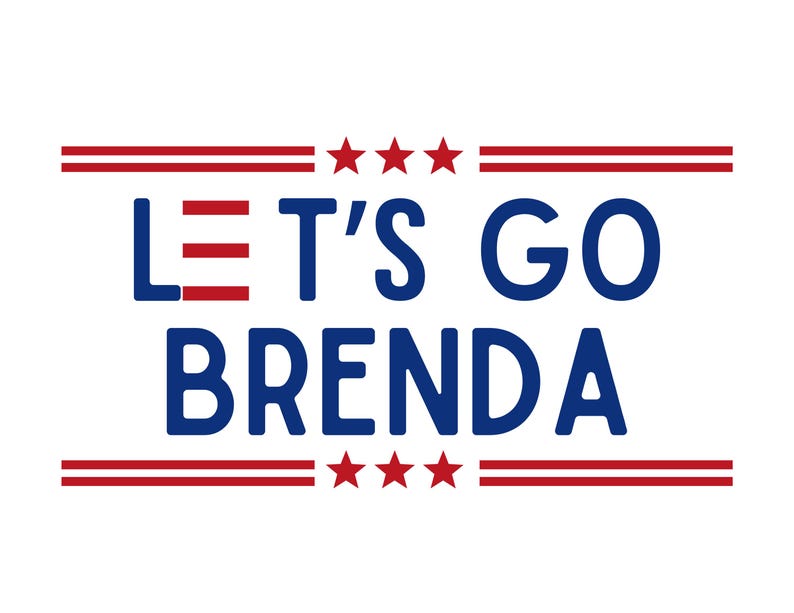 Lets Go Brandon Lets Go Brenda Biden Harris Svg Png Digital Download ...