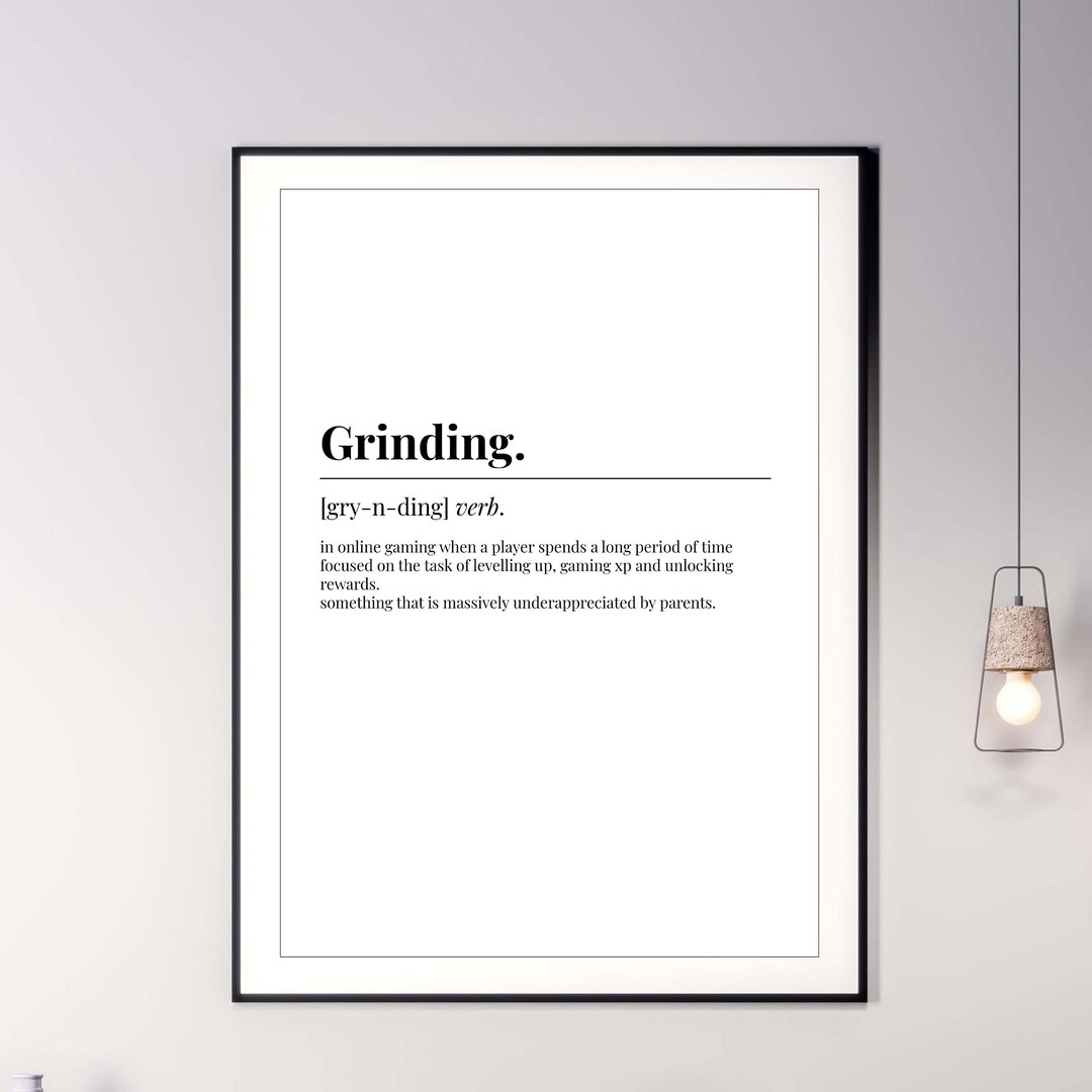 GRINDING GAMER Definition SLANG Wall Art Print Poster A5 A4 A3 A2 Size ...