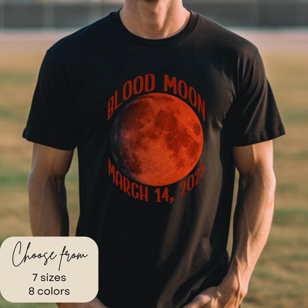 2025 Blood Moon Shirt, Comfort Colors Blood Moon Shirt, 2025 Lunar ...
