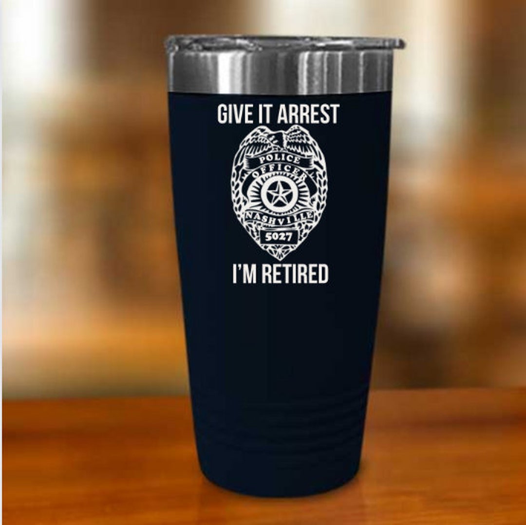 Police Retirement Tumbler, Police Retirement Gift, Custom Police Gifts ...