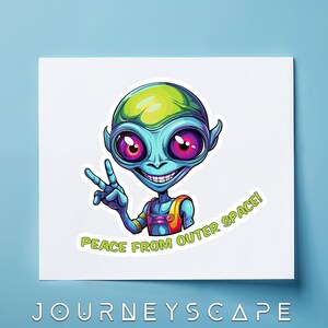 Peace From Outer Space Alien Sticker High-quality Vinyl Quirky Space ...