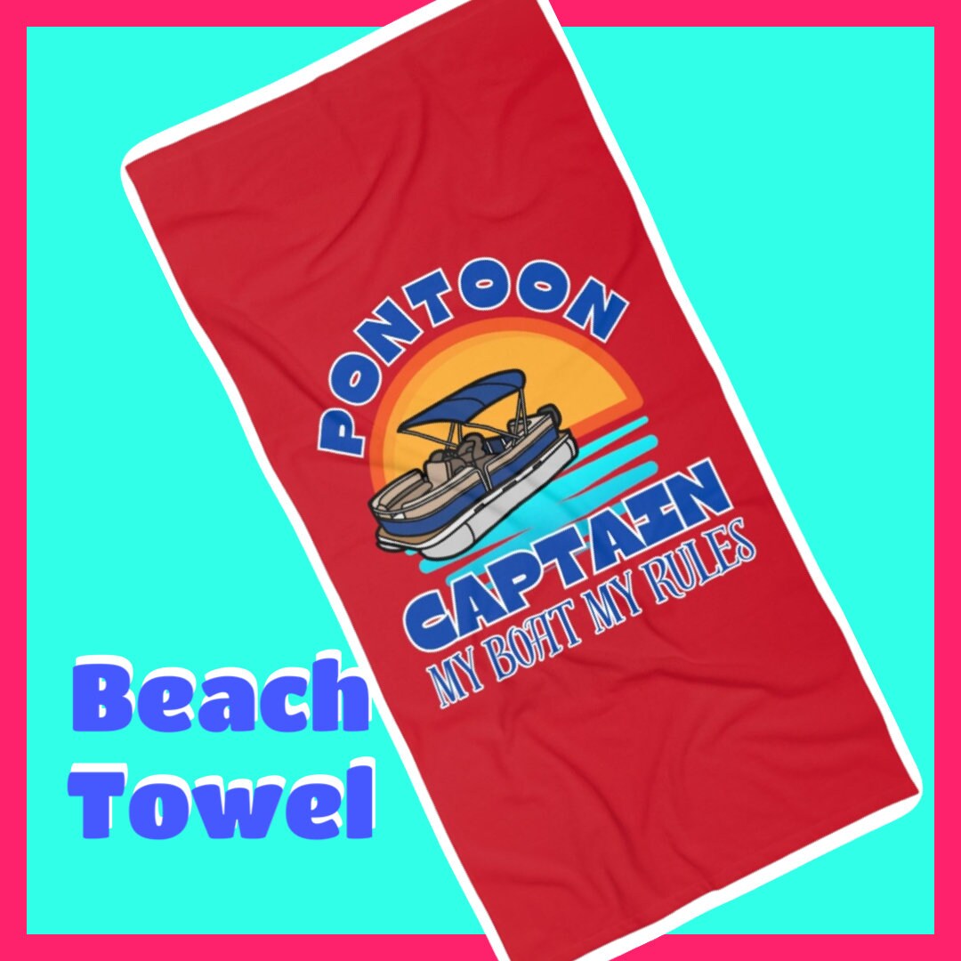 Pontoon Captain My Boat My Rules Beach Towel - Etsy