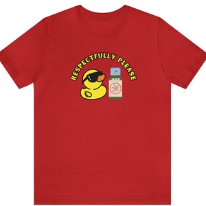 Respectfully Please Duck off Funny Unisex Jersey Short Sleeve Tee - Etsy