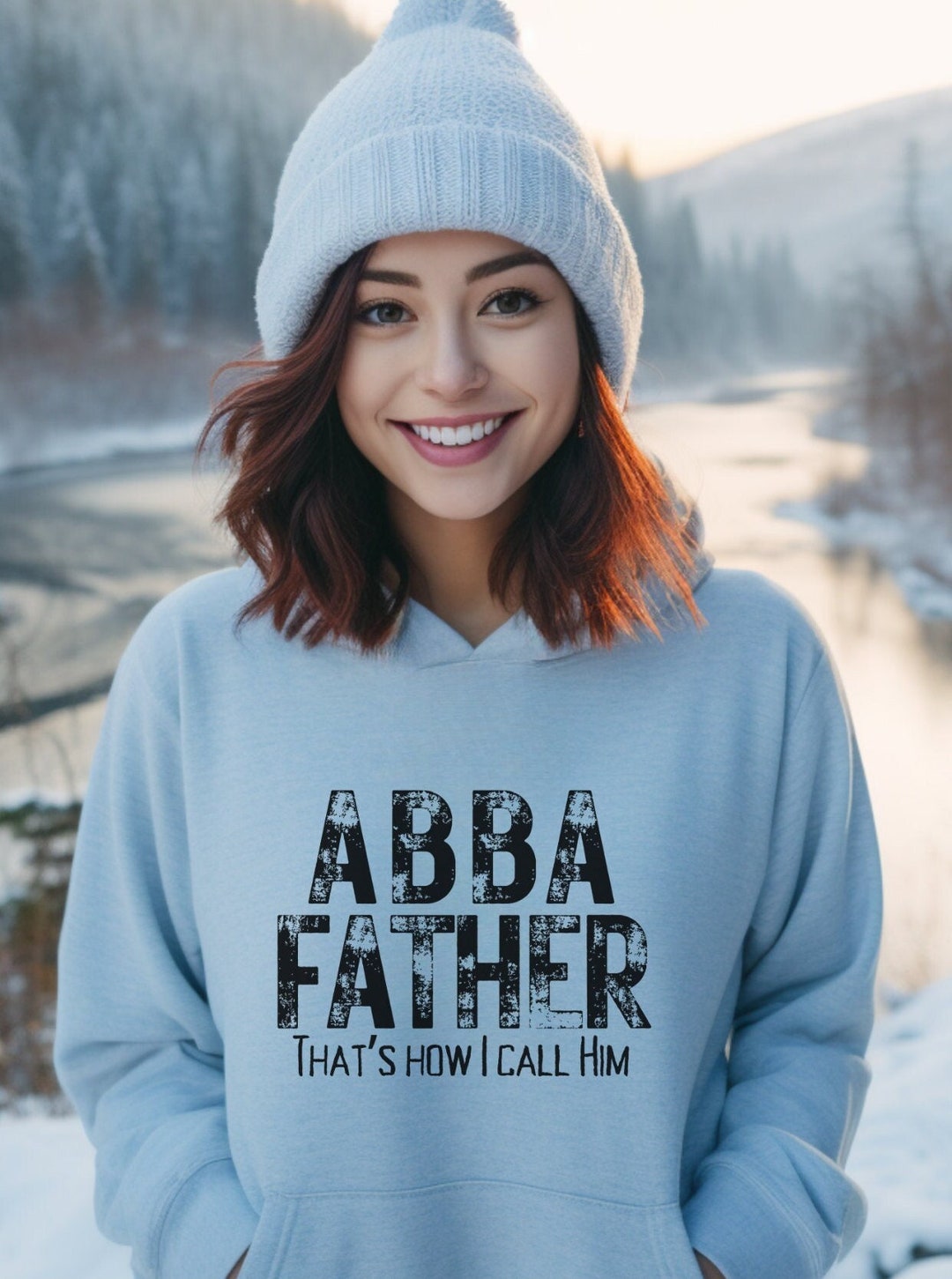 Abba Father That's How I Call Him Hood Sweatshirt, Jesus, Religious ...