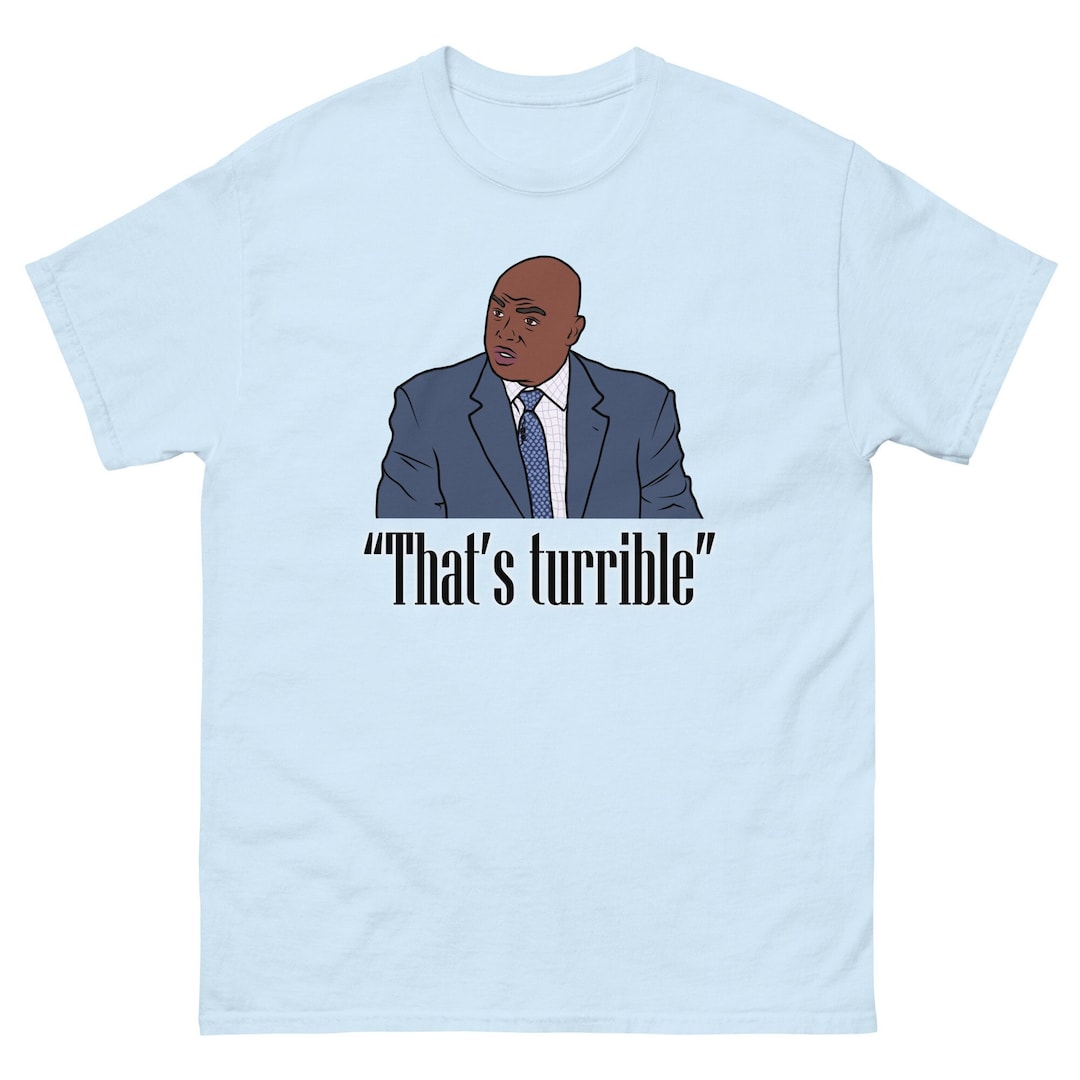 Charles Barkley thats Turrible Funny T-shirt - Etsy