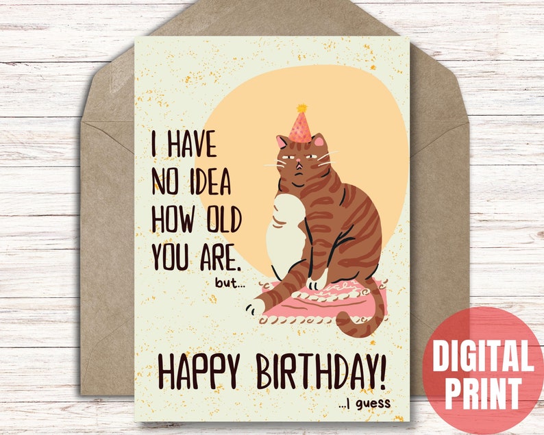 Sarcastic Happy Birthday Card - Funny Cat Card - Printable Instant ...