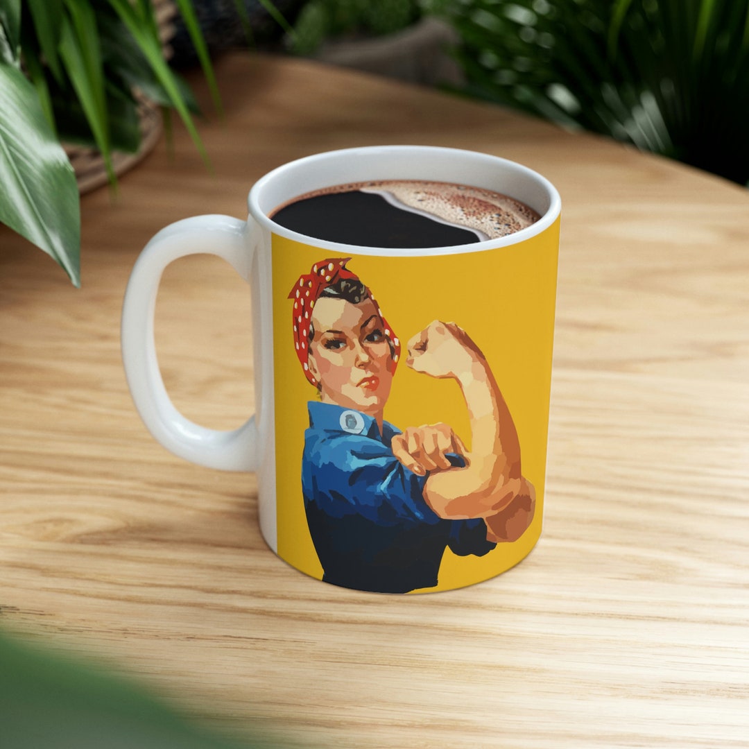 Rosie the Riveter Mug Heres to Strong Women Mug Rosie Coffee - Etsy
