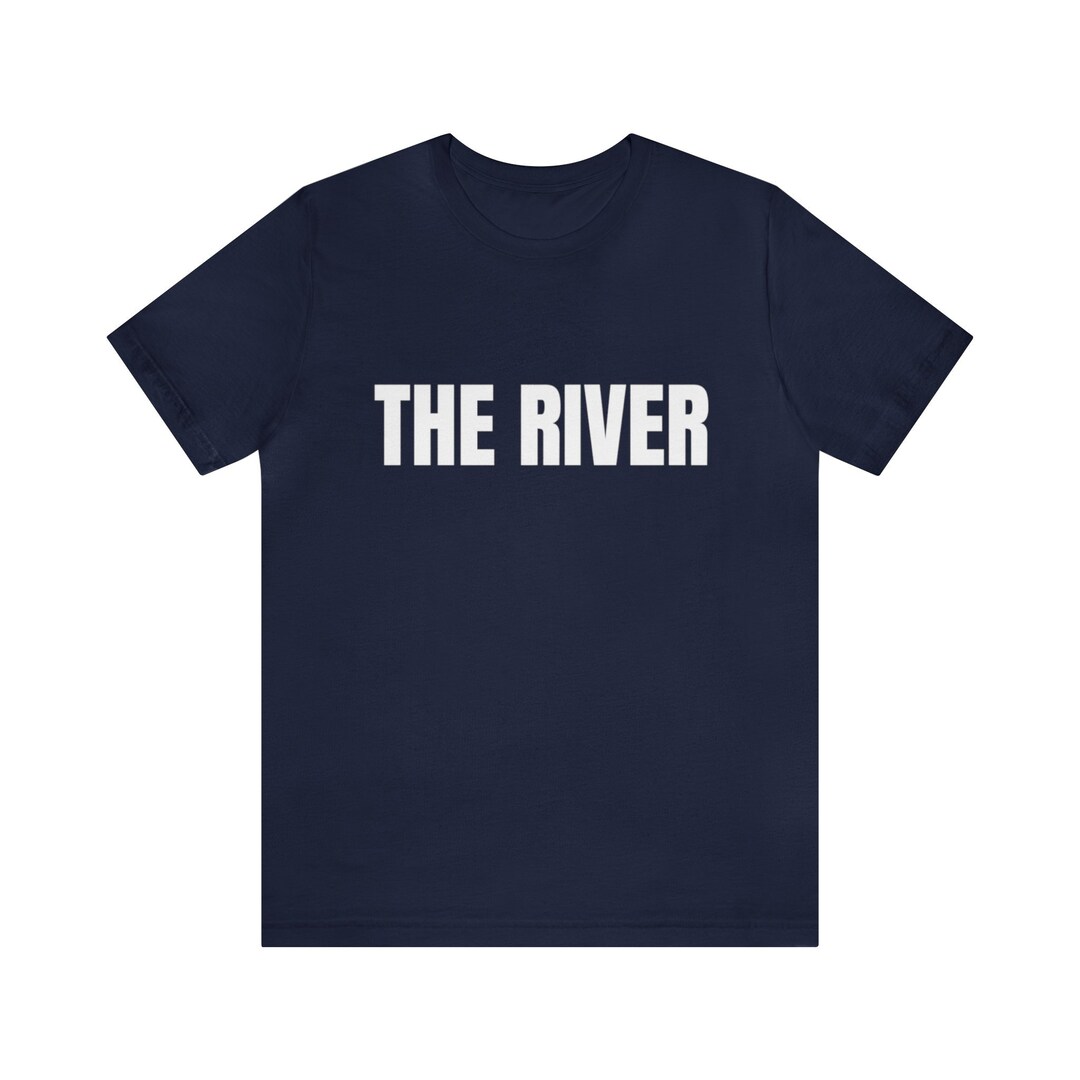 The River Tee River Shirt River River Life River Tee - Etsy