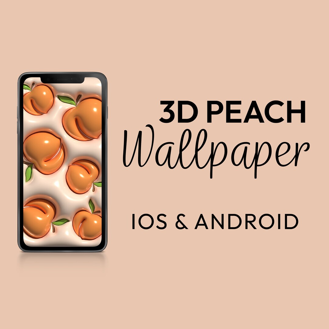 3D Peach Phone Wallpaper, iPhone Wallpaper Bundle, Cute Ios and Android ...