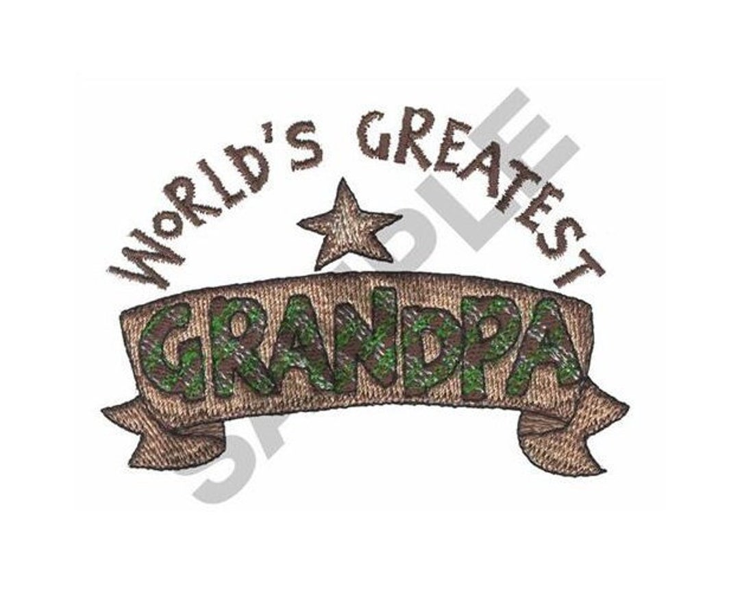 Worlds Greatest Grandpa - Machine Embroidery Design - Etsy