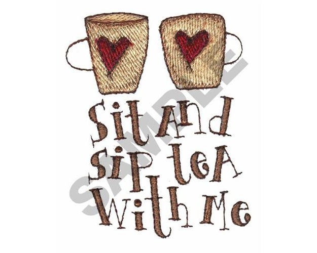 Sit and Sip Tea With Me Machine Embroidery Design - Etsy