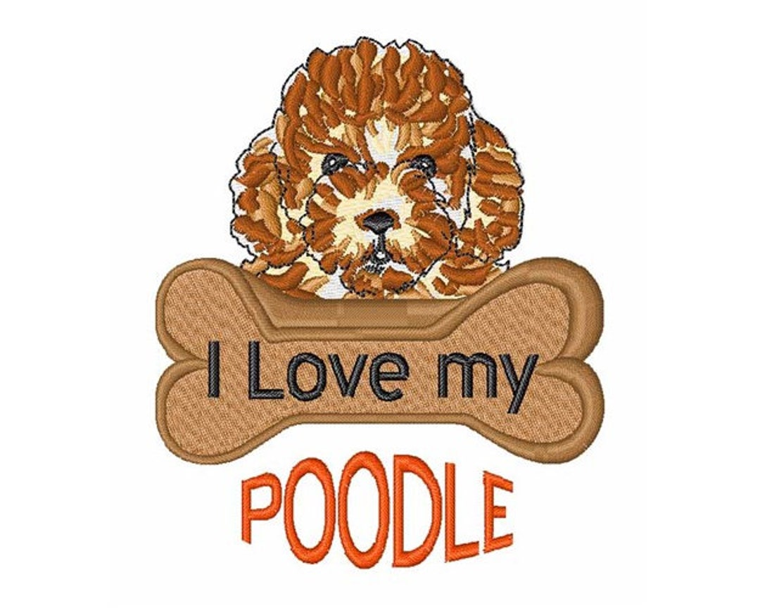 Love My Poodle Machine Embroidery Design - Etsy