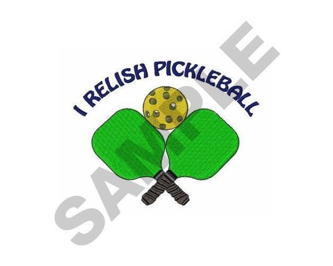 I Relish Pickleball Machine Embroidery Design - Etsy