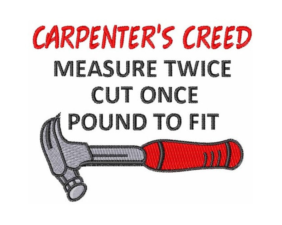 Carpenters Creed Machine Embroidery Design - Etsy