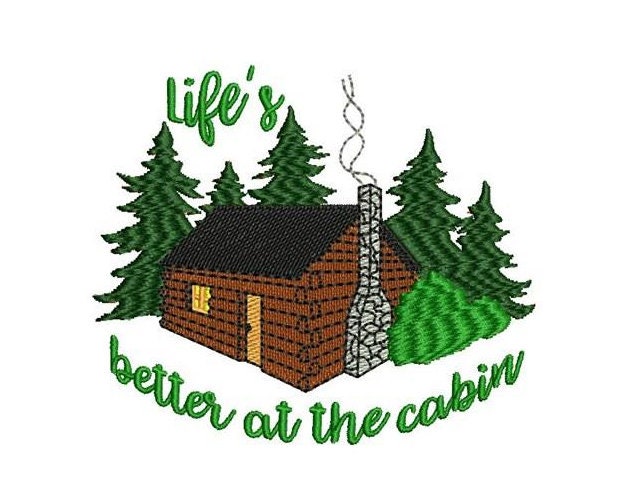 Better at the Cabin - Machine Embroidery Design - Etsy