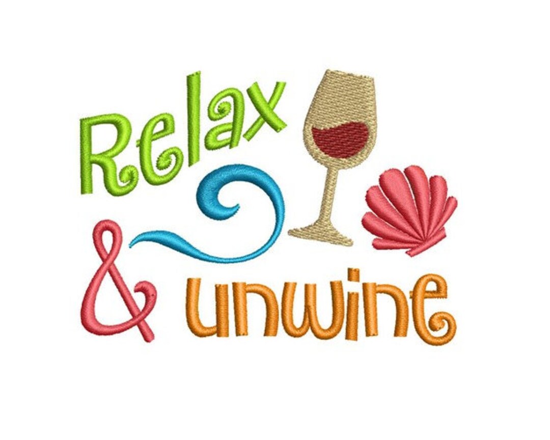 Relax and Unwine - Machine Embroidery Design - Etsy