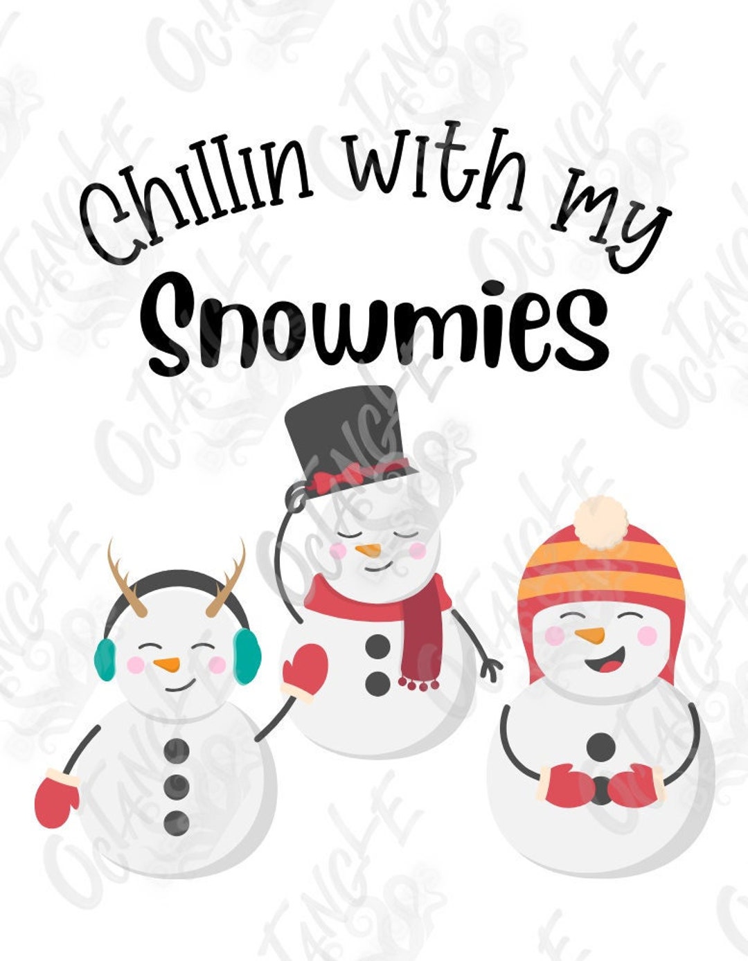 Chillin With My Snowmies Christmas Winter Snow Instant Download - Etsy
