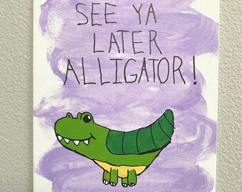 See Ya Later Alligator Poster 11 X 17 Whimsical Good-bye Sayings ...