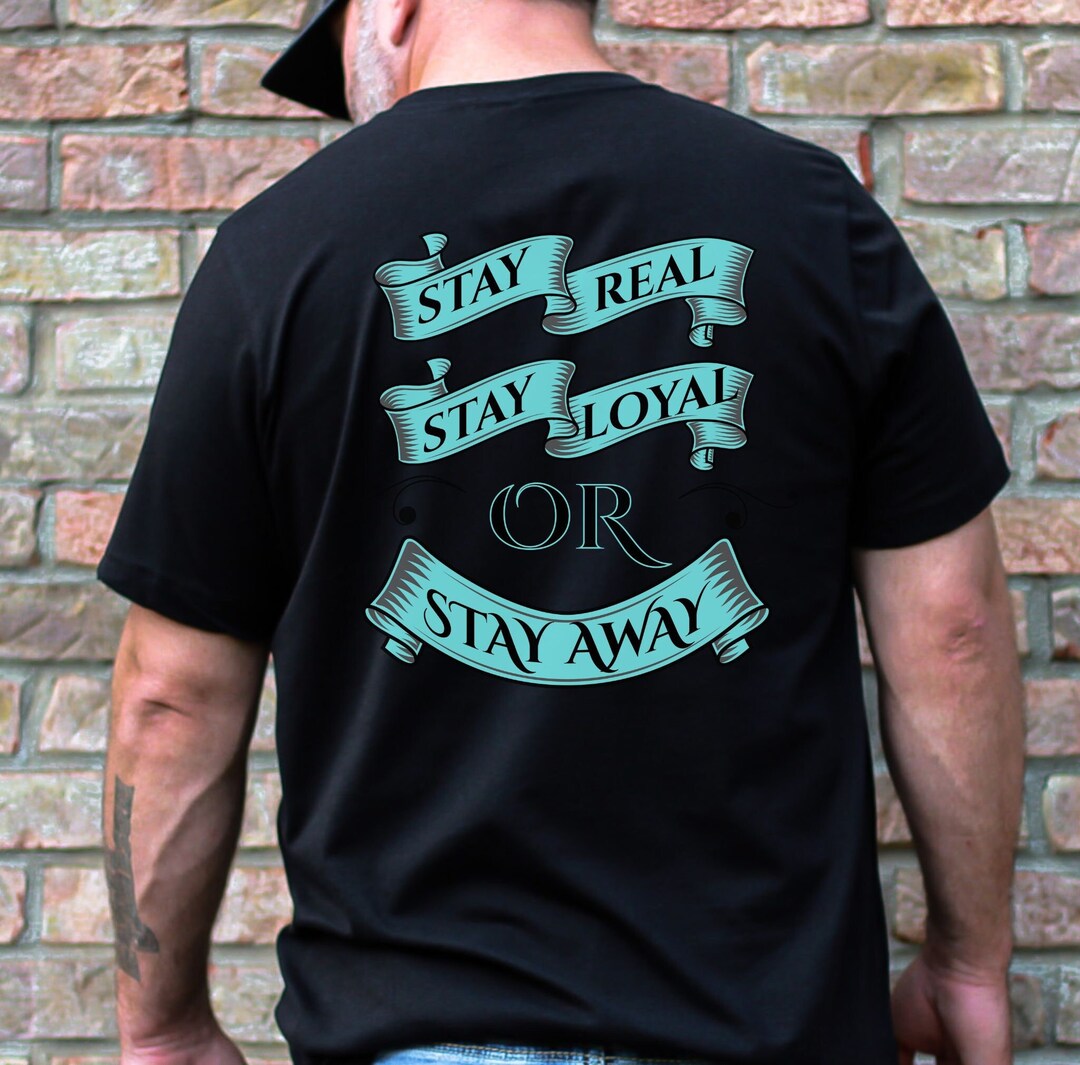 Men's Shirt, Popular Shirts, Funny Shirts, Loyalty, Stay Loyal, Gift ...