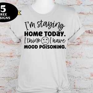 Mood Poisoning Png, Cute Womens Shirt Sublimation Design, Funny Womens ...