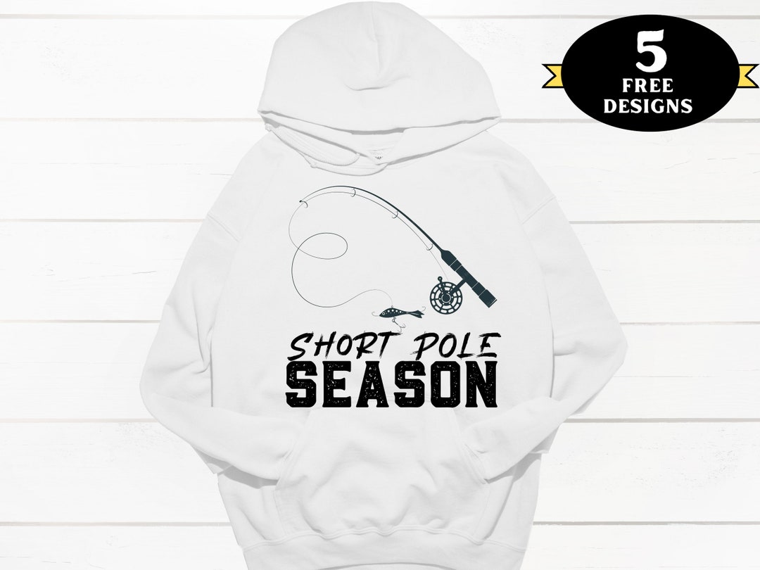 Funny Ice Fishing Sublimation Design, Short Pole Season Ice Fishing Png ...