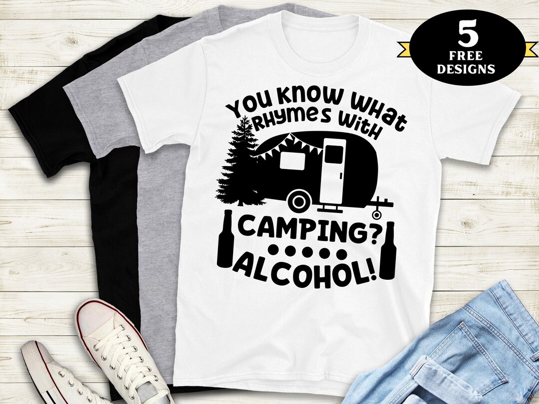 Funny Camper Png, Camping Rhymes With Alcohol Png, Funny Camping Shirt ...