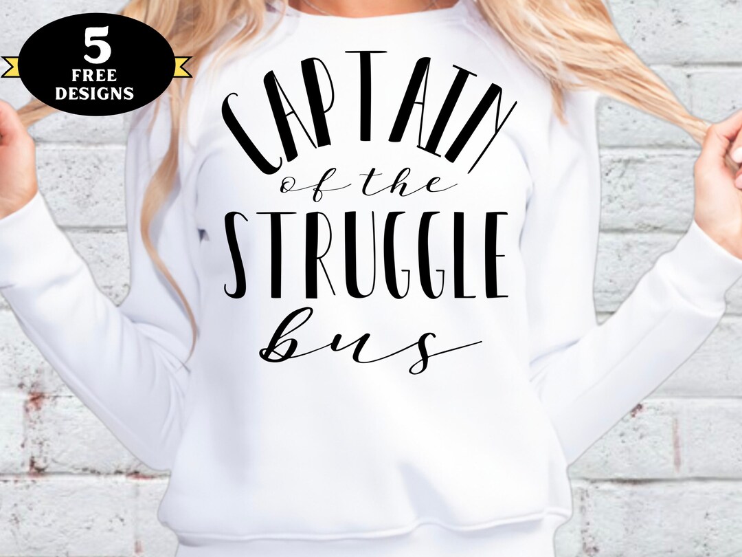 Cute Womens Shirt Png, Captain of the Struggle Bus Png, Funny Womens ...