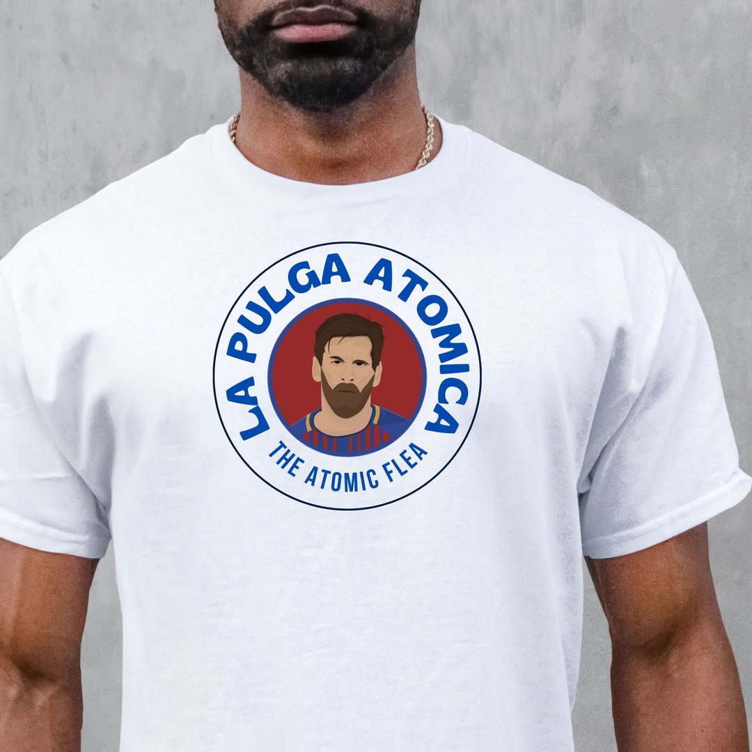Lionel Messi T-shirt - La Pulga Atomica T-shirt- Leo Messi the Atomic ...