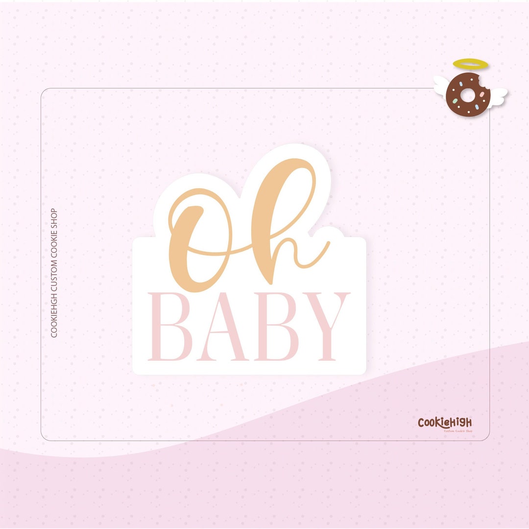 Oh Baby Plaque Cookie Cutter .stl | Instant Download! - Etsy